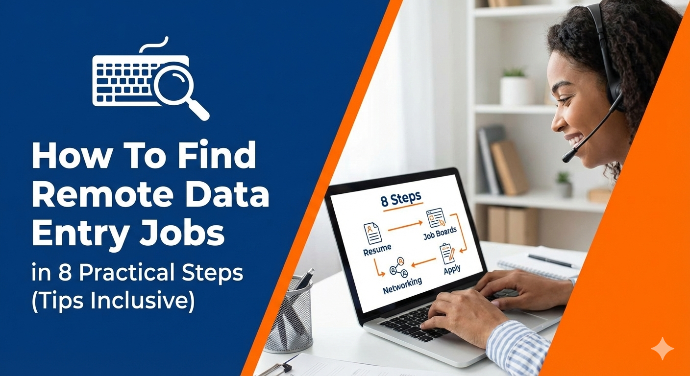 How To Find Remote Data Entry Jobs in 8 Practical Steps (Tips Inclusive ...